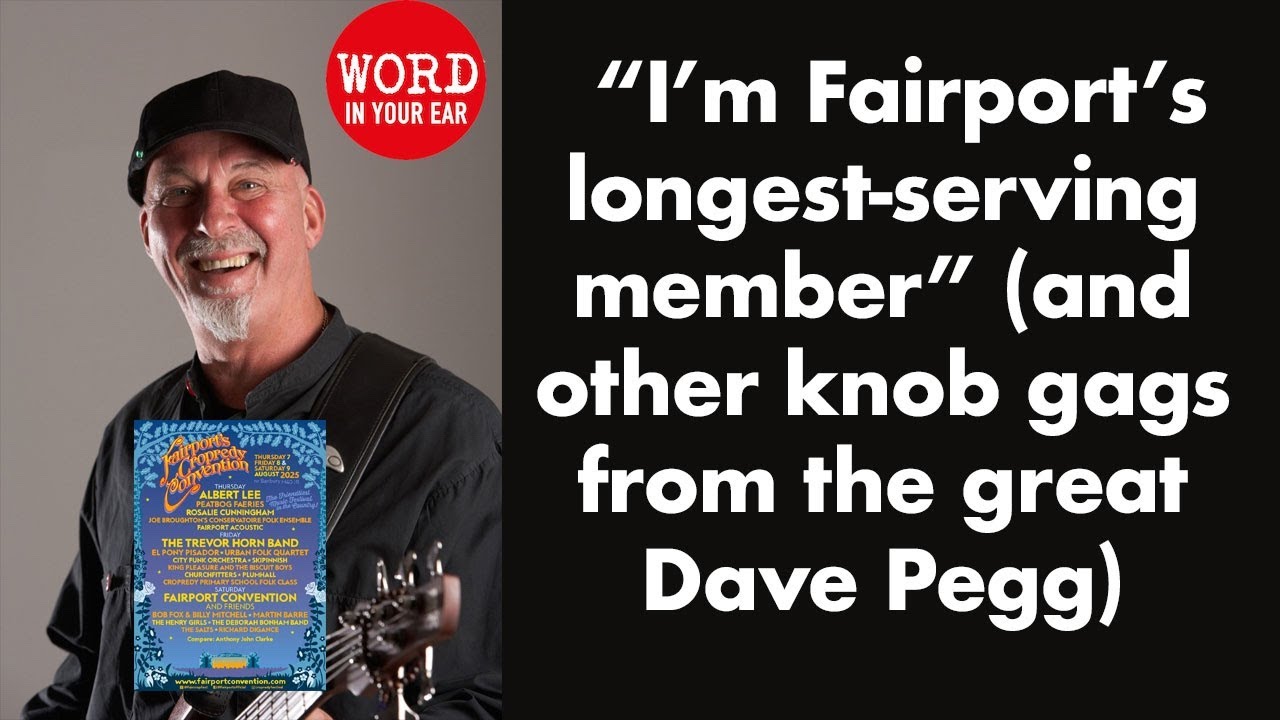 Dave Pegg, Fairport’s “longest-serving member” (fnarr!) looks back at ...