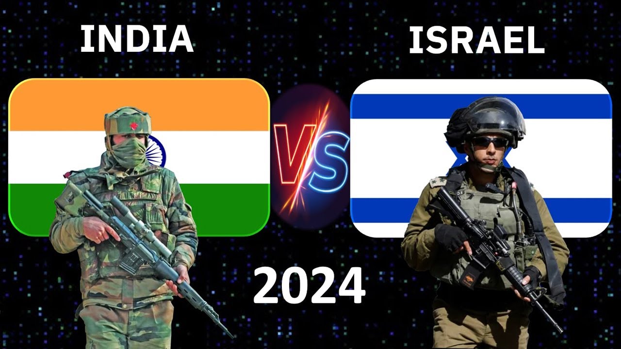 India vs Israel Military Power 2024 | Israel vs India Military Power ...