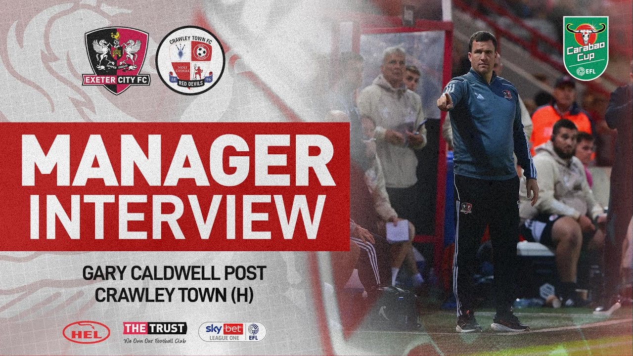 💬 Gary Caldwell post Crawley Town (H) | Exeter City Football Club - YouTube