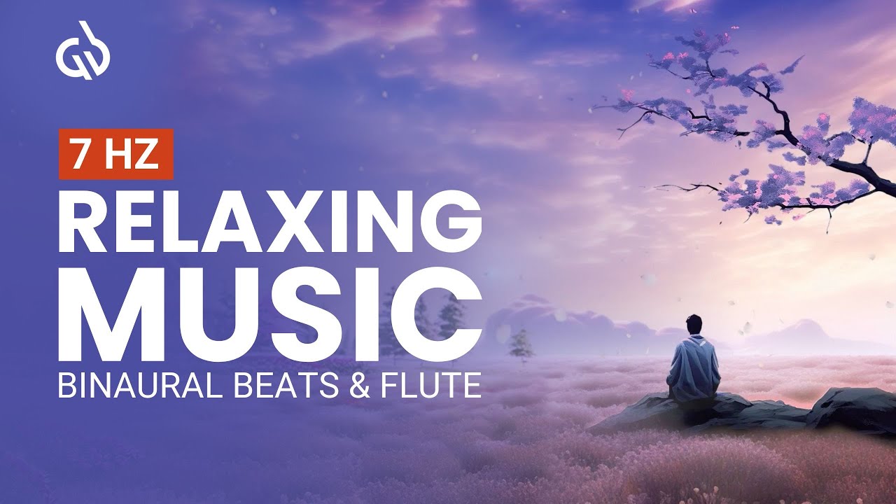 Relaxing Music: Beautiful Music to Relax & Meditate, Binaural Beats ...