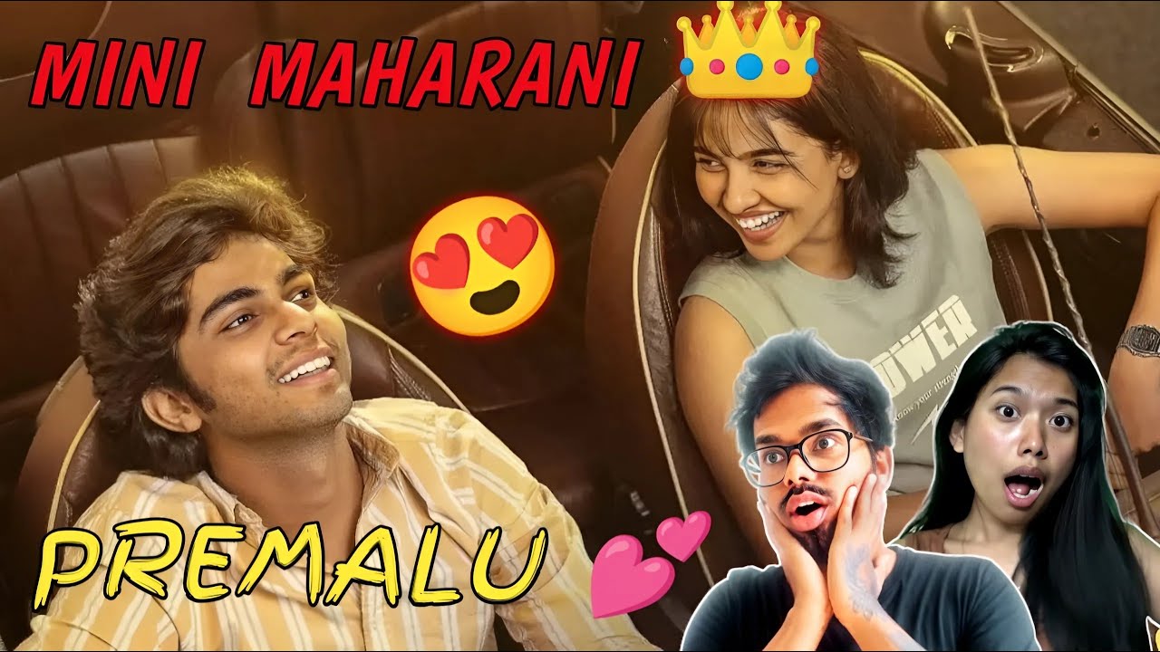 Premalu Mini Maharani Video Song Reaction - FUNNY 😂 Naslen Mamitha New ...