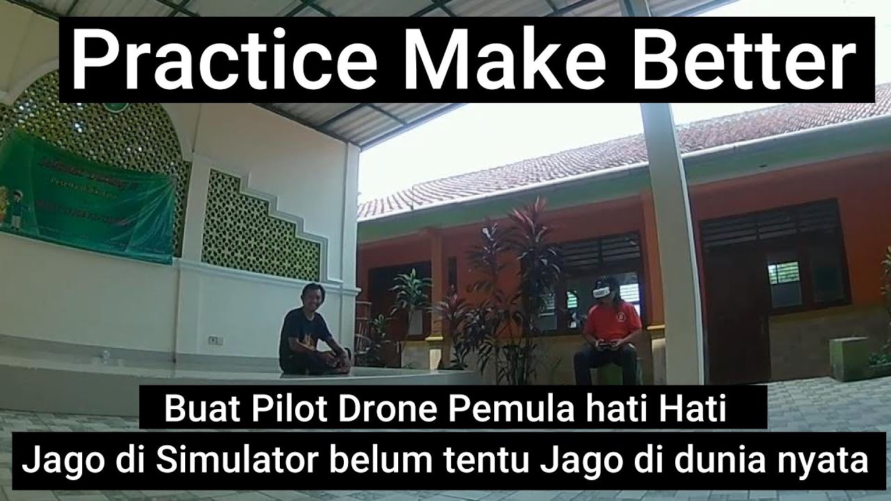 Belajar drone FPV - Become a pilot fpv - practice make better - Nugros ...