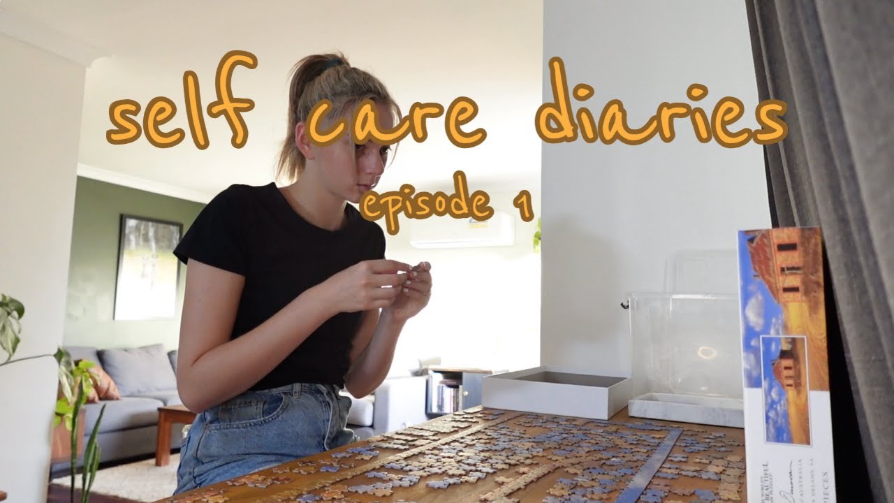 self care diaries - episode 1 - YouTube