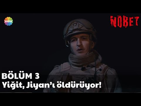 Nöbet 3. Bölüm | Yiğit, Jiyan’ı öldürüyor!