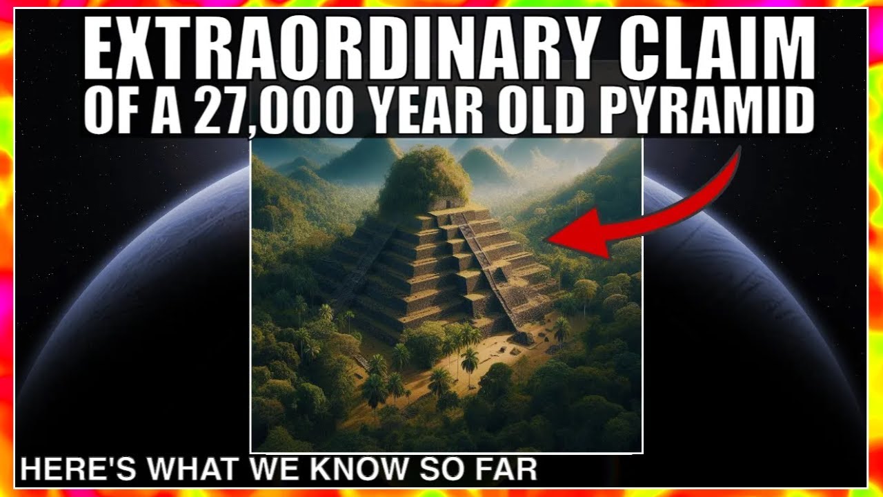 Controversial Claim Of A 27 000 Year Old Pyramid Made By Ancient Humans