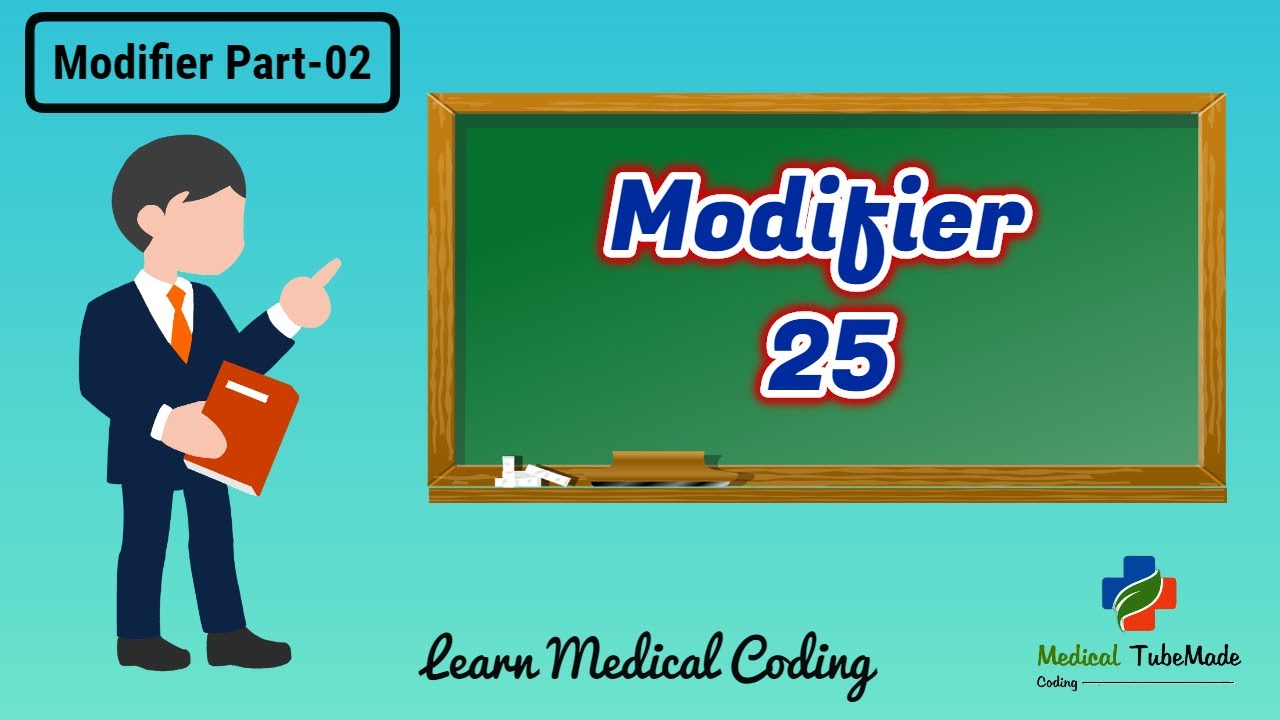 Modifier 25 Modifier Part 02 Modifier 25 Definition Description