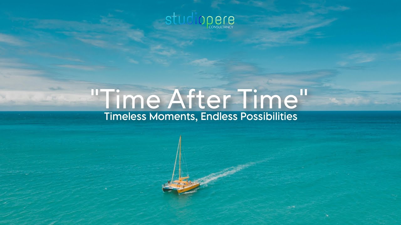"Time After Time: Timelss Moments, Endless Possibilities" - YouTube