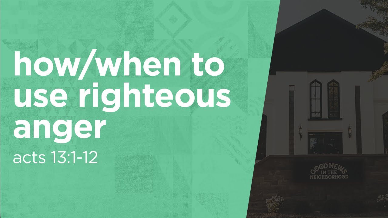 how/when to use righteous anger | Acts 13:1-12 - YouTube