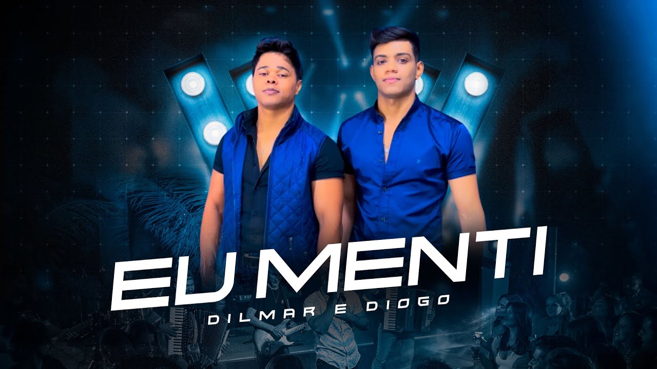 Dilmar e Diogo - Eu Menti (Cover) - YouTube