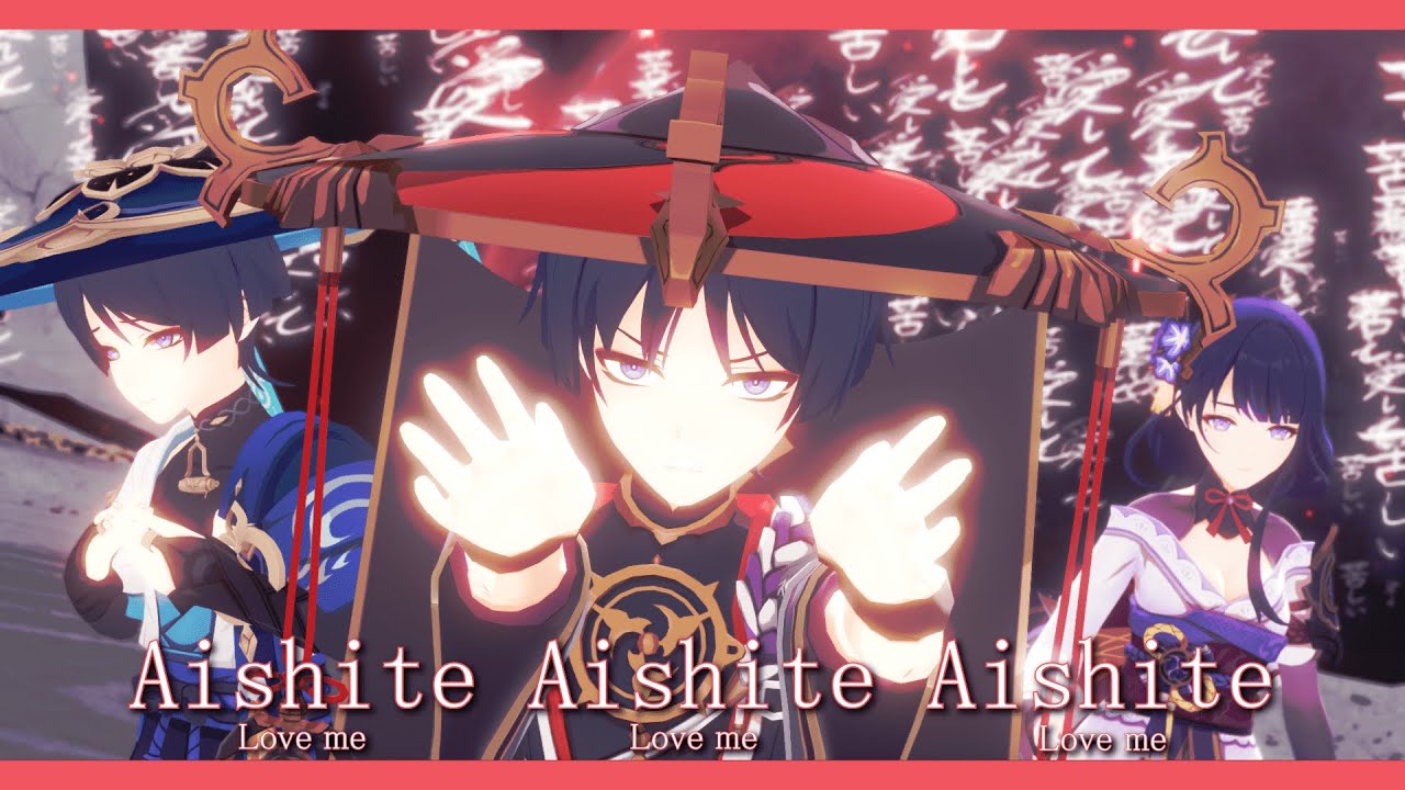 【MMD Genshin | ProSeka】Aishite Aishite Aishite💔「Wanderer🌬️Scaramouche⚡ ...