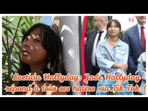 Laeticia Hallyday: Jade Hallyday répond à tous ses haters via Tik Tok !...