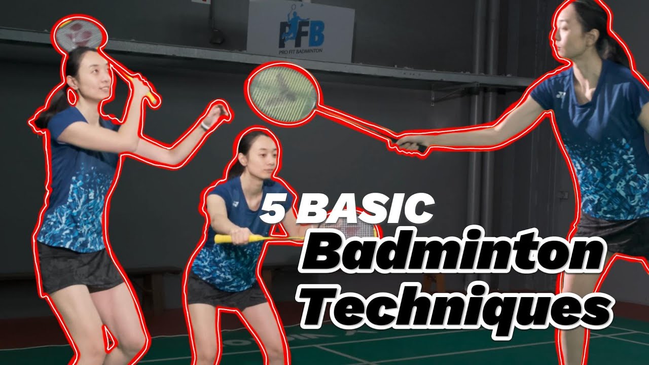 5 Basic Badminton Techniques - YouTube