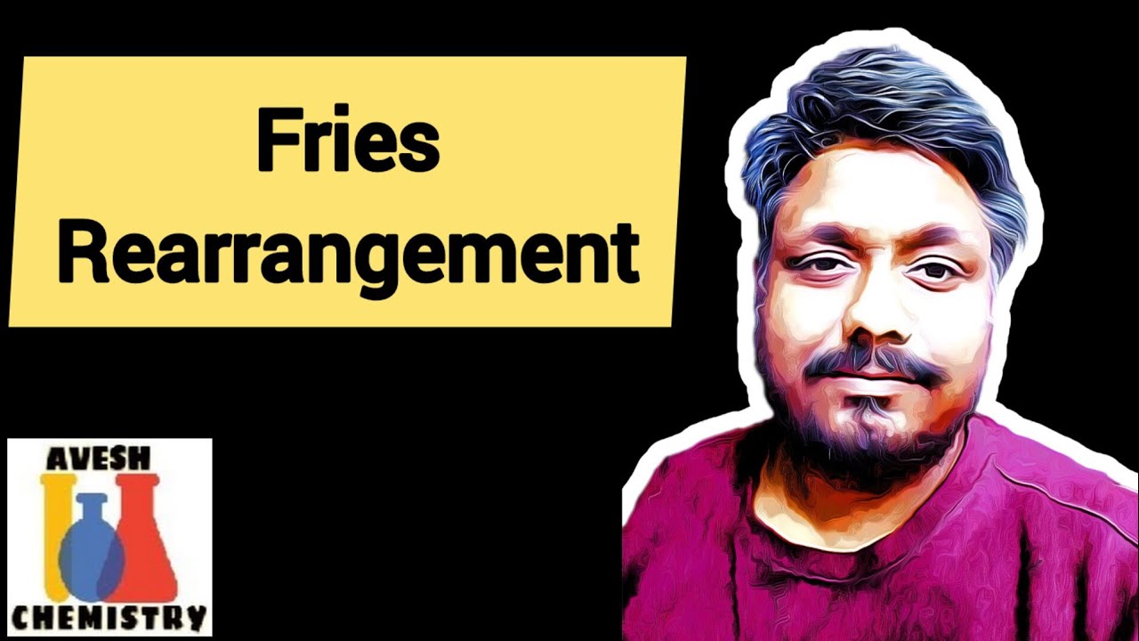 Fries Rearrangement | Trick, Mechanism and Questions | Organic ...