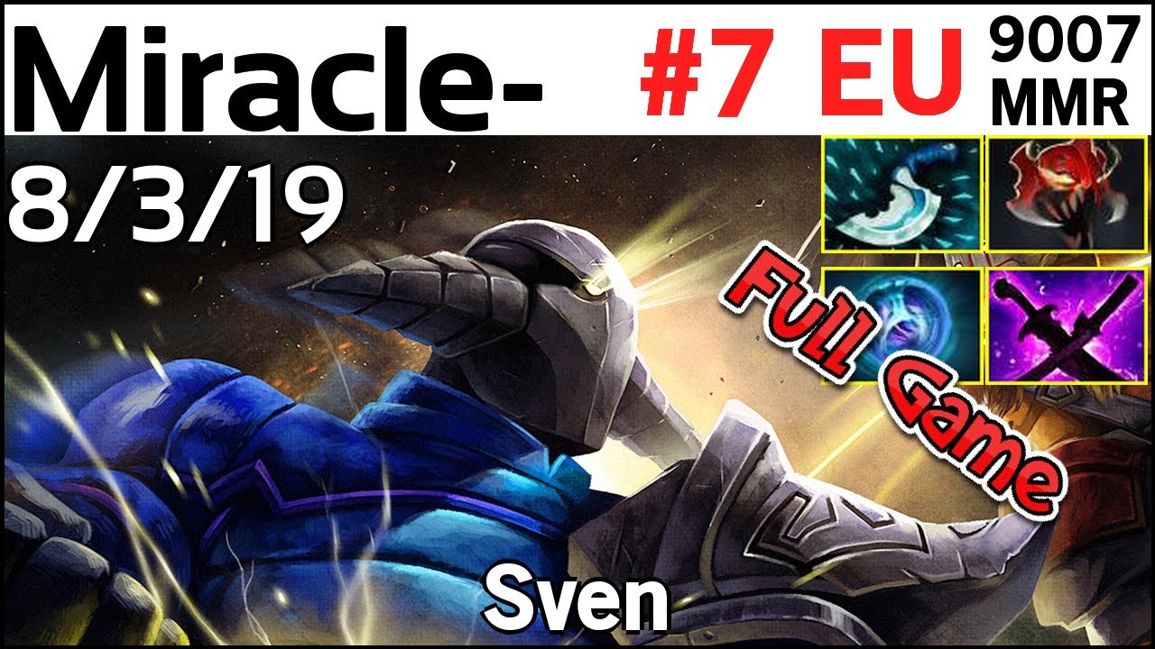 Miracle- (Team Liquid) - Sven - Rank#7 europe - Full Game Dota 2 Dota2 ...
