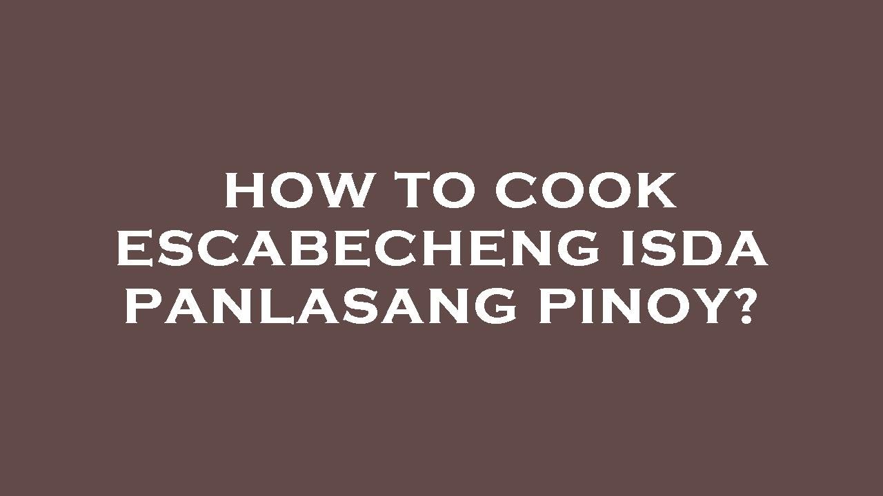 How to cook escabecheng isda panlasang pinoy? - YouTube