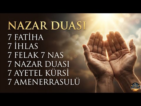 📿 NAZAR BOZAN EN GÜÇLÜ DUA | AYETEL KÜRSİ• FELAK• NAS•  KALEM SURESİYLE TAM KORUMA! - NAZAR DUASI, 🤲