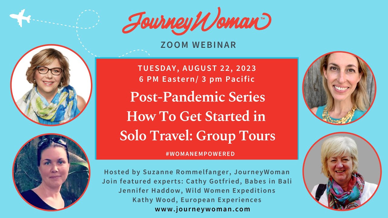 JourneyWoman Solo Travel Series: How to Get Started in Solo Travel ...