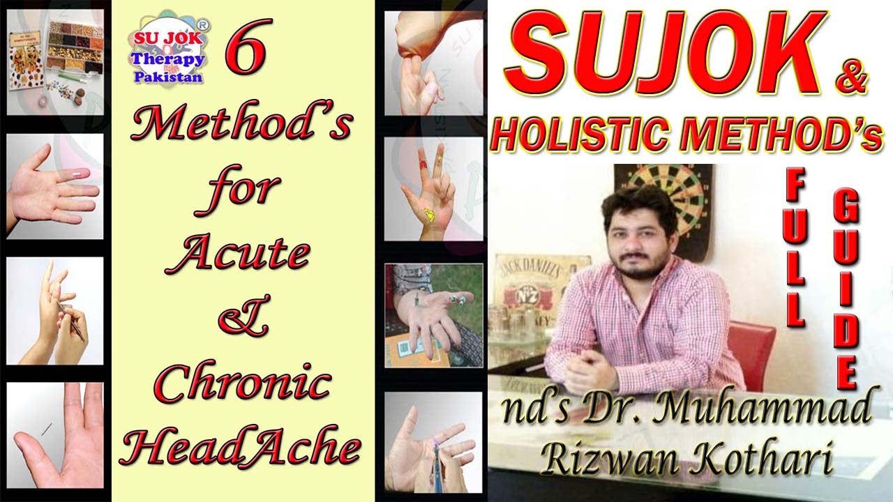 Headache (Sar Dard) Treatment by 6 Easy Methods |Sujok|Magnet|Holistic ...