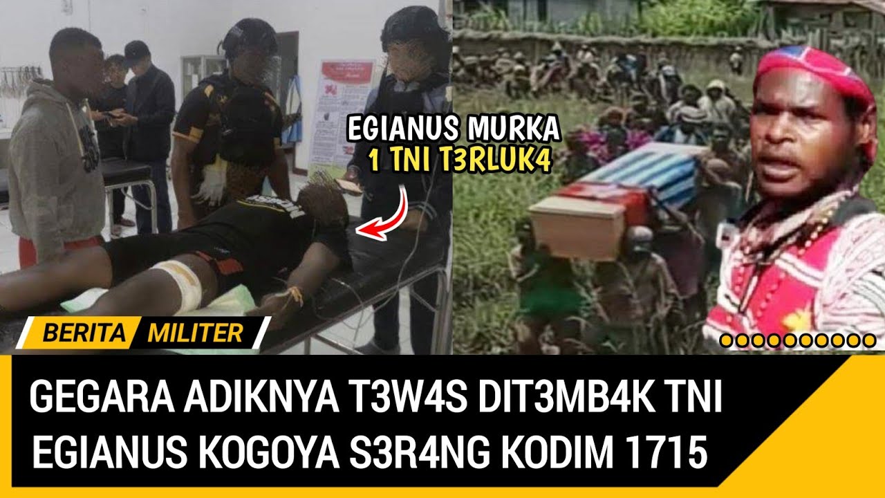 EGIANUS KOGOYA MURKA S3R4NG KODIM 1715 YAHUKIMO - YouTube