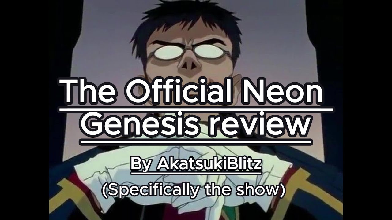 NEON GENESIS EVANGELION Review via Chinese Homebodies Part One: THE ...