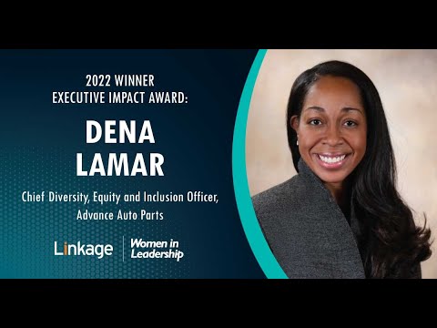 Dena LaMar, Advance Auto Parts: 2022 Women in Leadership Executive Impact Award - YouTube