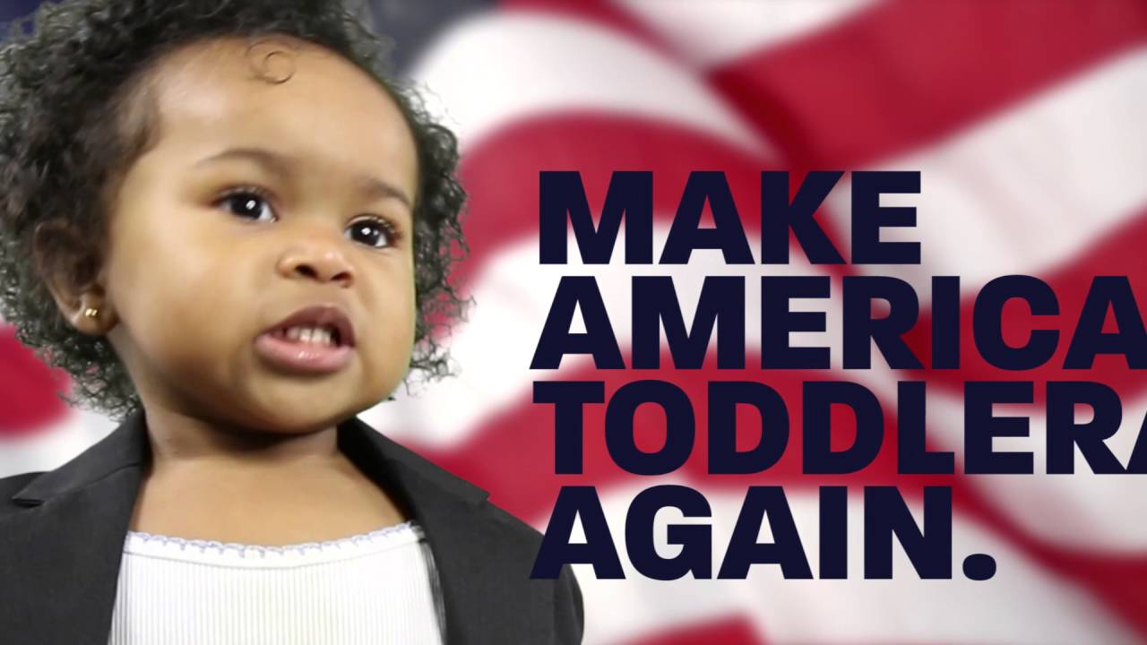 Make America Toddlerable Again | Toddler Campaign Ad - YouTube