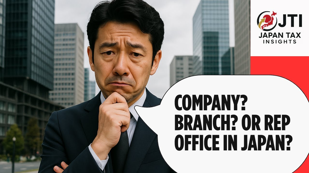 Company? Branch? or Rep Office? How to select entity type in Japan ...