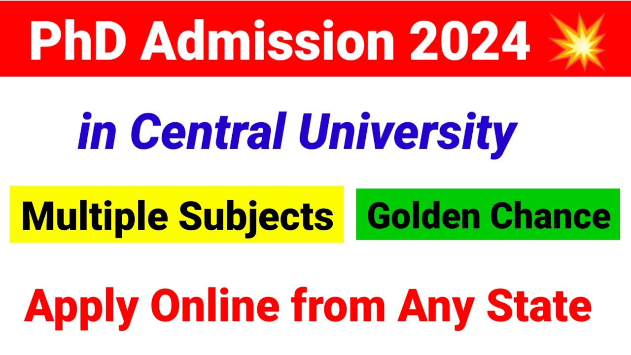 PhD. Admission 2024 | Central University PhD Admission 2024 | UGC NET ...