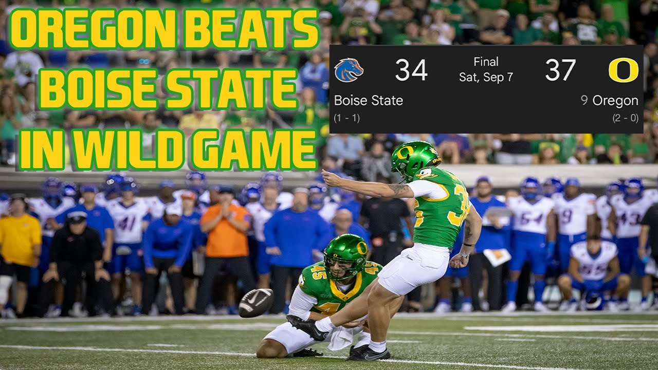 Oregon Gets First Ever Win Over Boise State In Wild Game | Oregon ...
