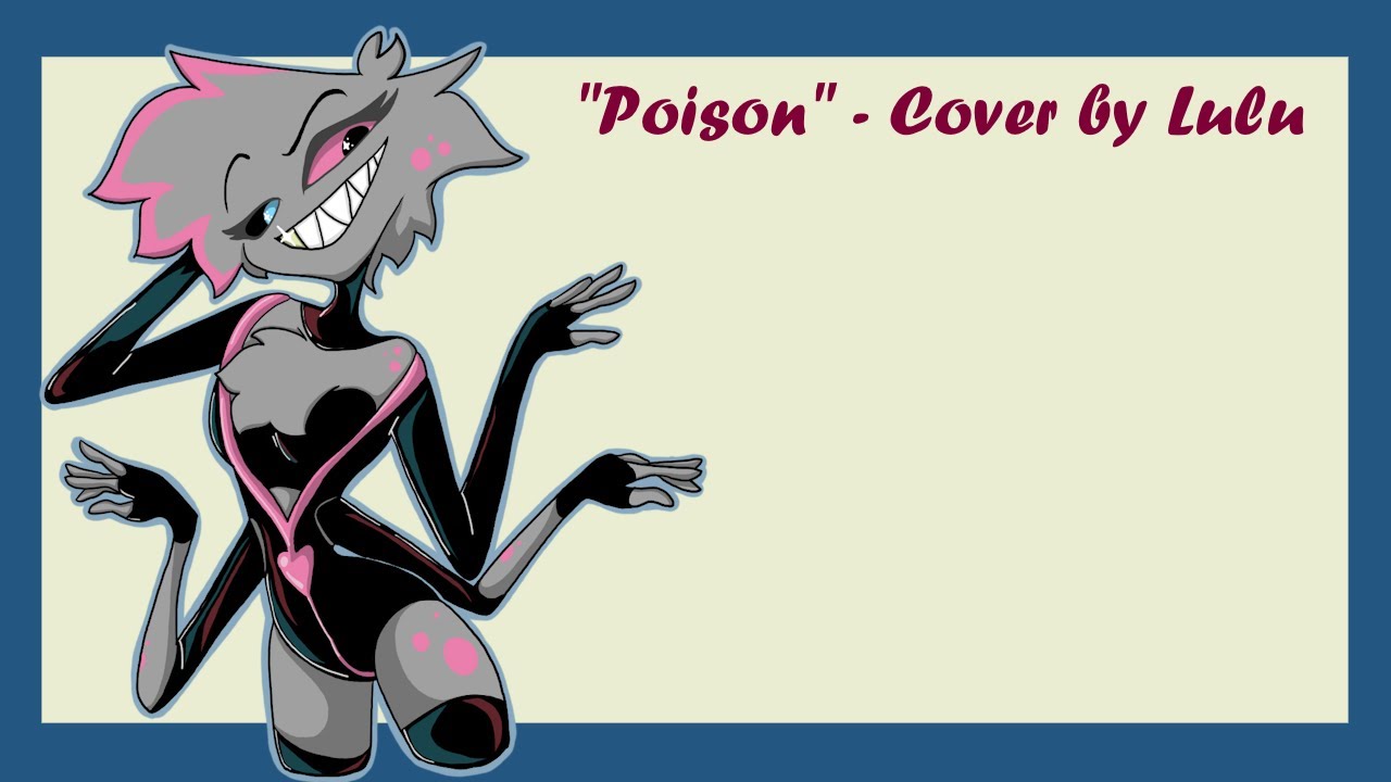 "Poison" -- Hazbin Hotel [cover] - YouTube