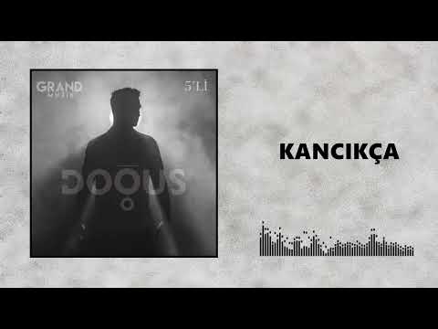 Doğuş - Kancıkça