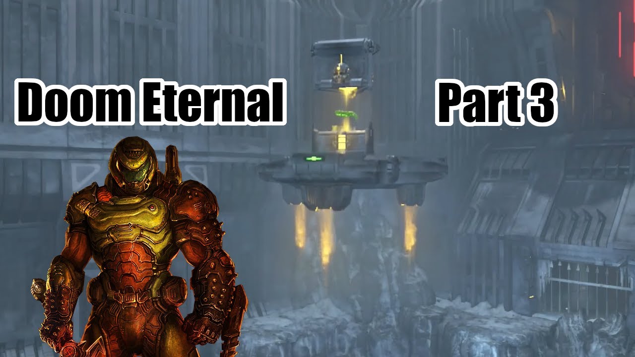 Doom Eternal [Part 3] (100% Completion) - YouTube
