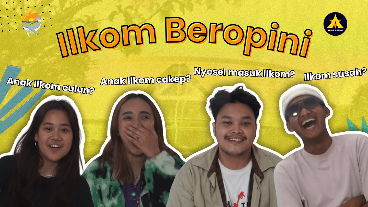 ANAK ILKOM ITU... [Ilkom Beropini #2 : 2023 Edition] - YouTube
