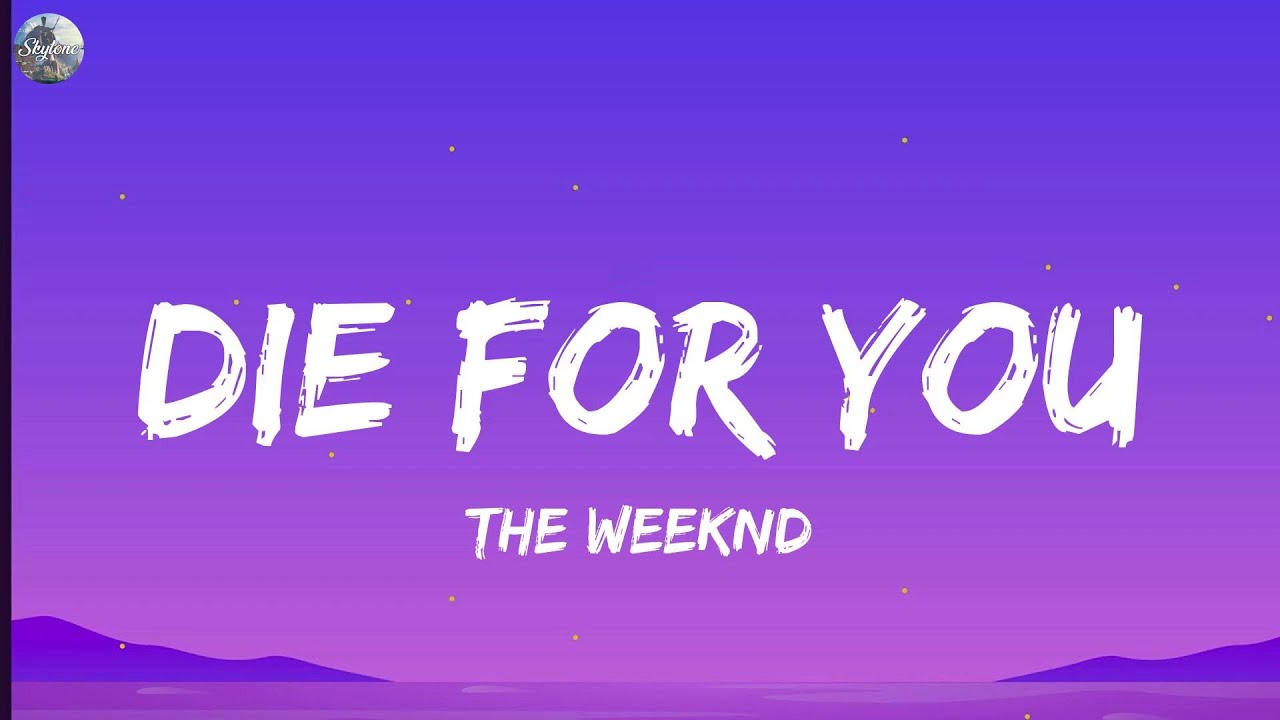 The Weeknd - Die For You (letra/lyrics) - YouTube