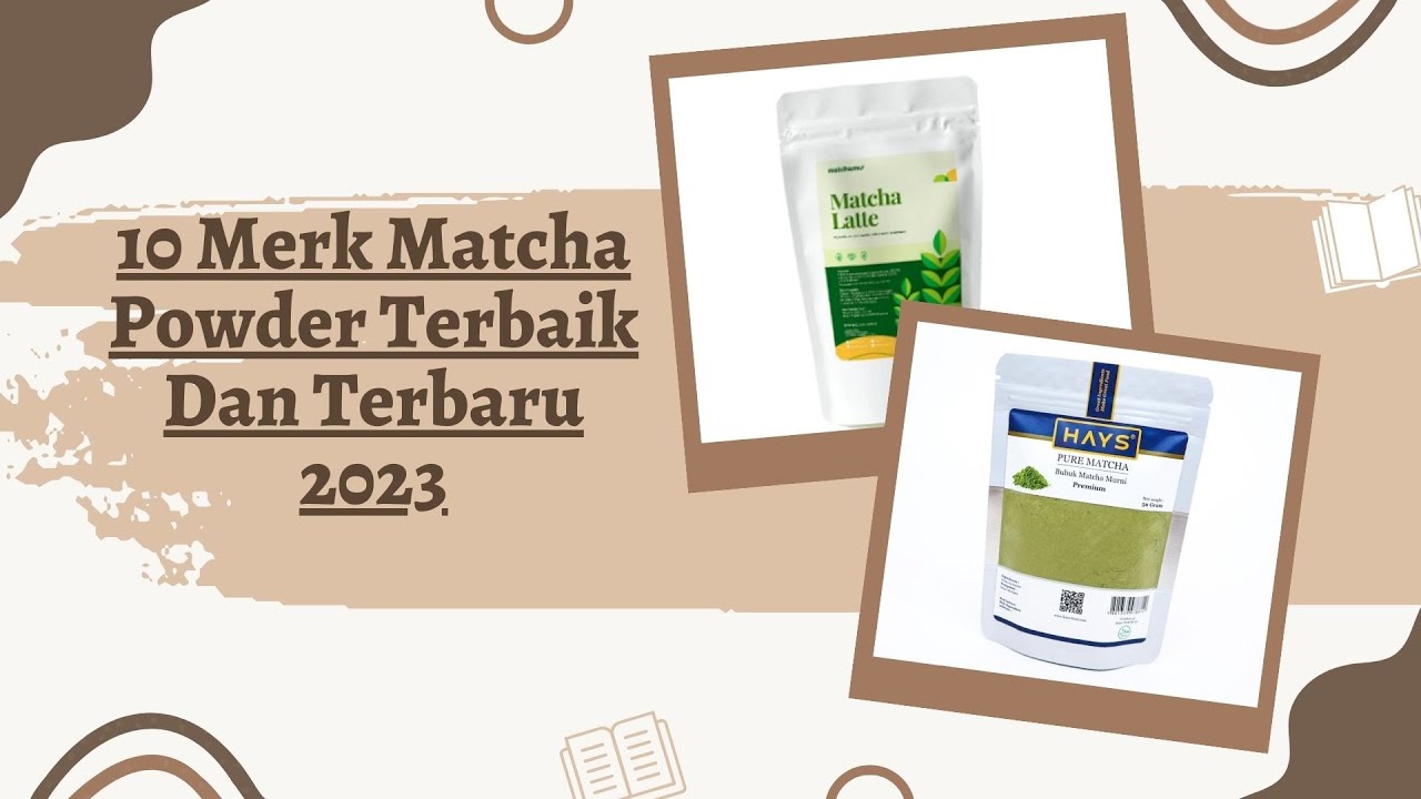 10 Merk Matcha Powder Terbaik Dan Terbaru 2023 - YouTube
