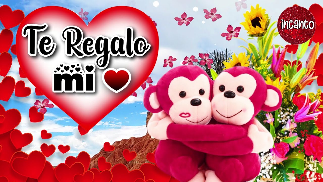 TE REGALO MI CORAZÓN 💏 Bonito mensaje para dedicar 💕 Este mensaje es ...
