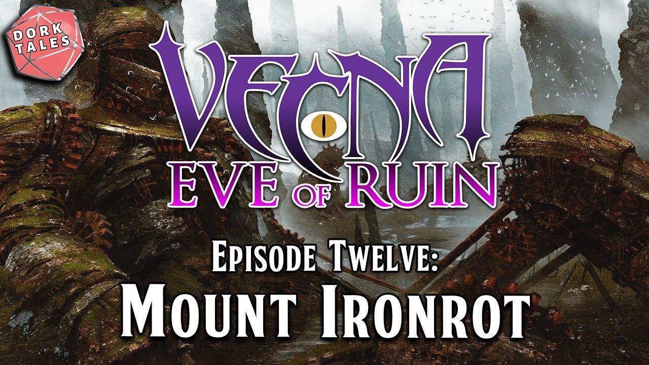 Vecna: Eve of Ruin | Episode 12: Mount Ironrot | D&D Actual Play - YouTube
