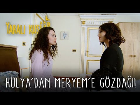 Hülya'dan Meryem'e Gözdağı! | Yaralı Kuşlar 14. Bölüm