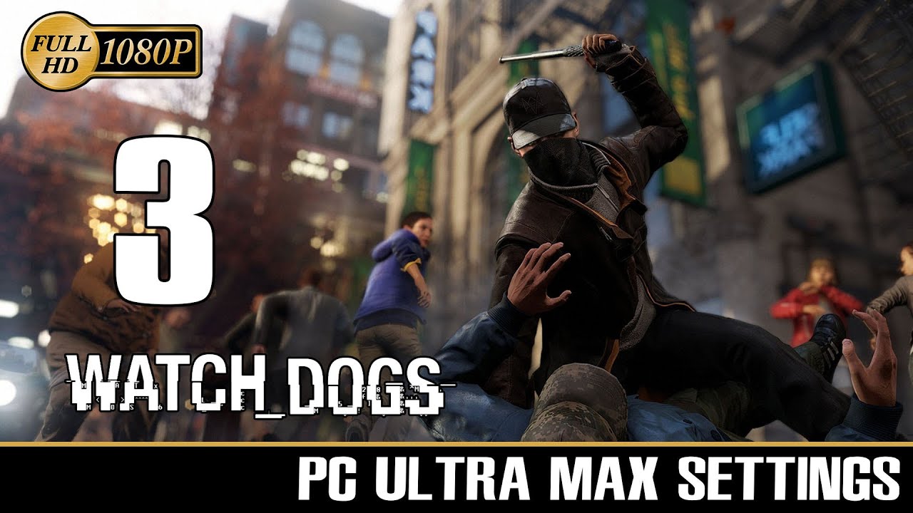 Watch Dogs Walkthrough Parte 3 Gameplay Sub Español Let´s Play PC Ultra ...