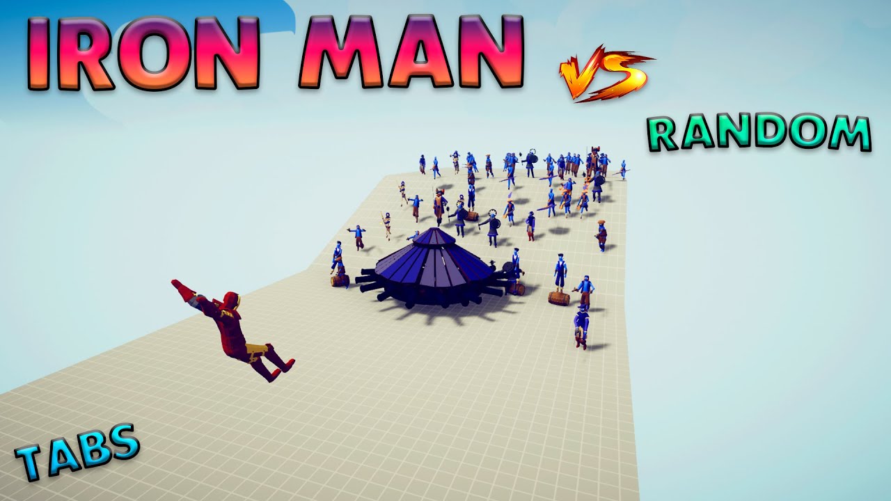 IRON MAN vs RANDOM ~ Totally Accurate Battle Simulator [TABS] - YouTube