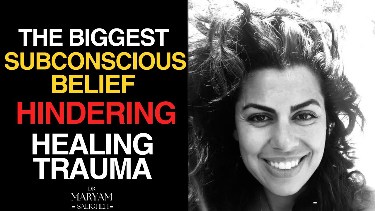 The Hidden Subconscious Belief Hindering Trauma Healing - YouTube