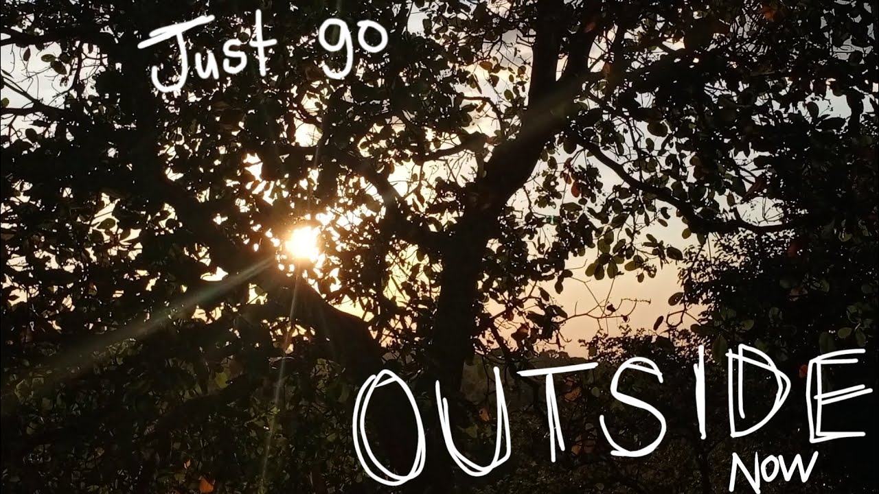 just go outside - YouTube