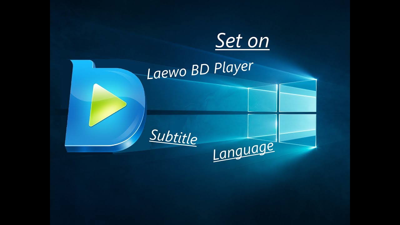 Bluray Player (Laewo) Windows 10 - subtitle and language - YouTube