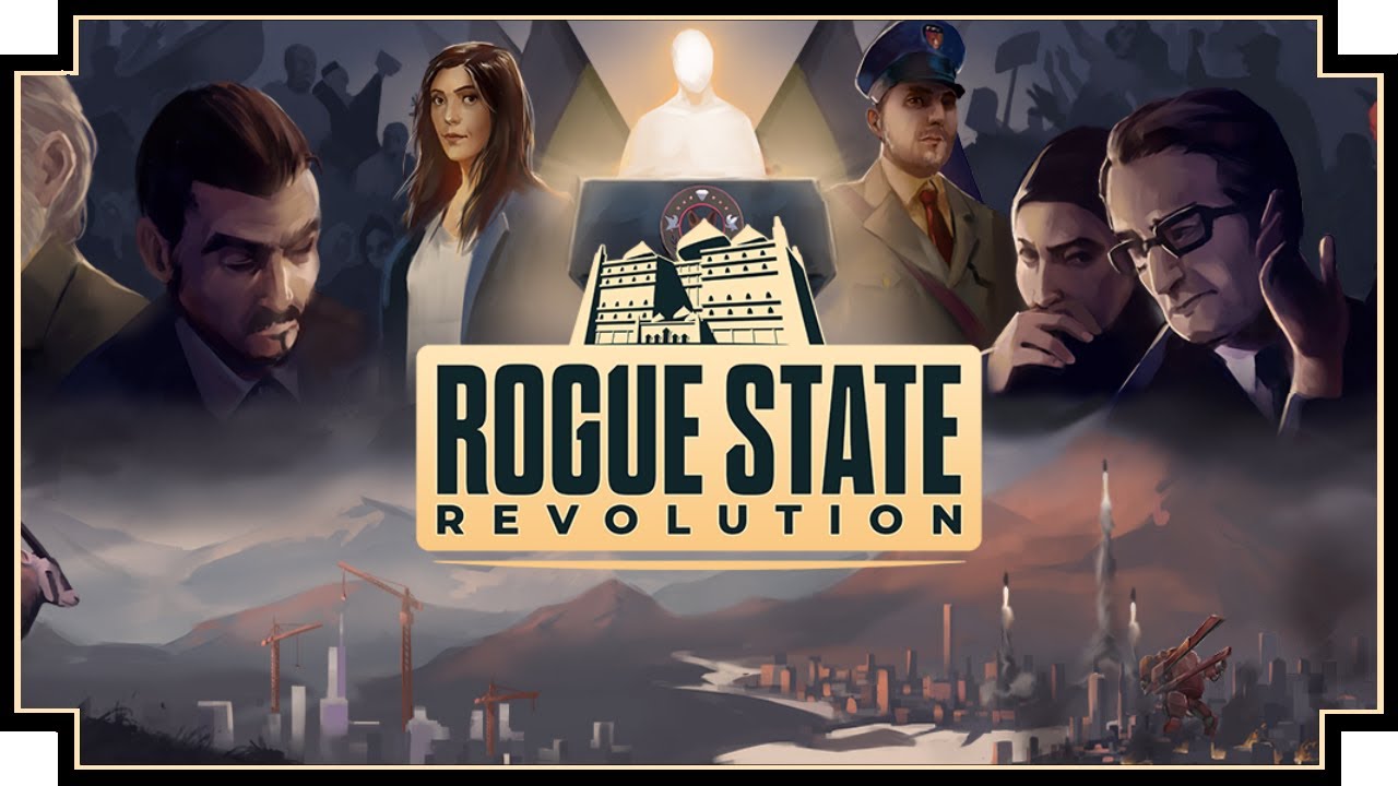 Rogue State Revolution - (Nation Building Strategy Game) - YouTube