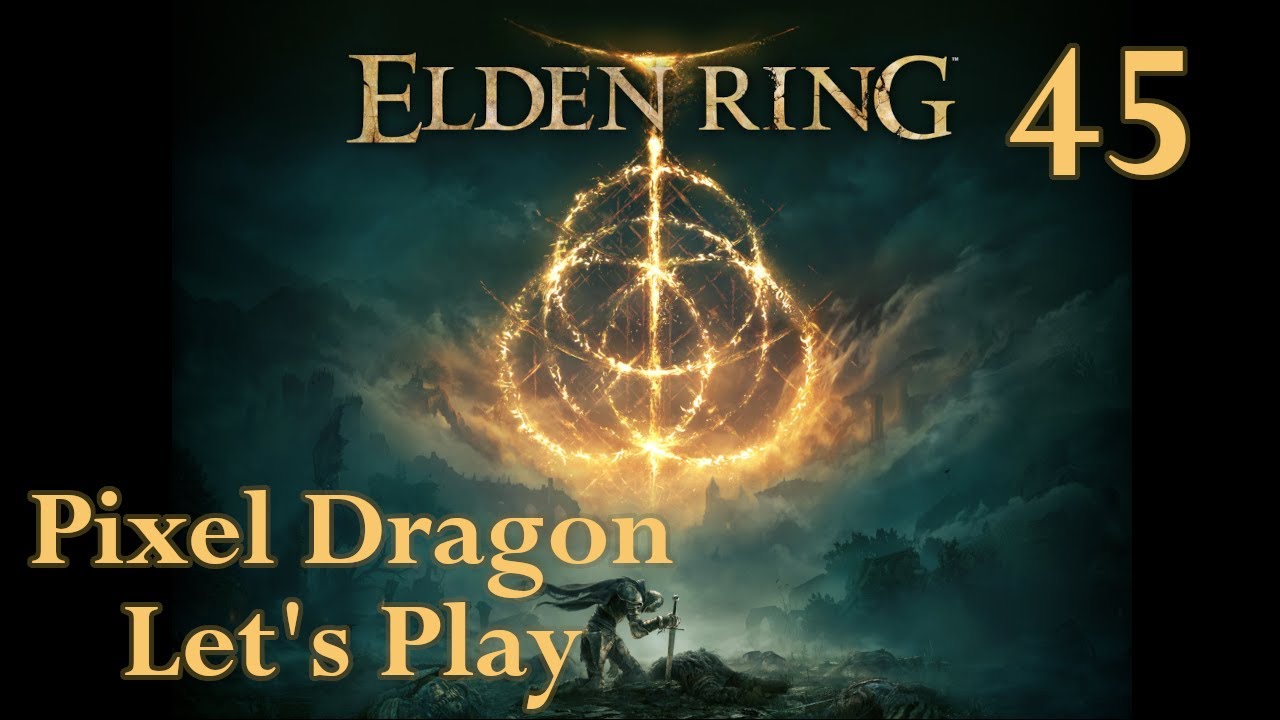 Elden Ring Let's Play - Part 45 (Lakes of Liurnia / Frenzy Flaming ...