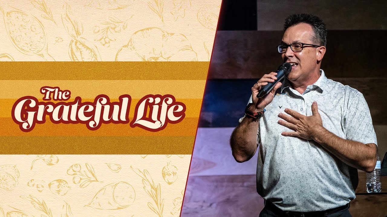 The Grateful Life (Week 3) // Pastor Billy Cole - YouTube
