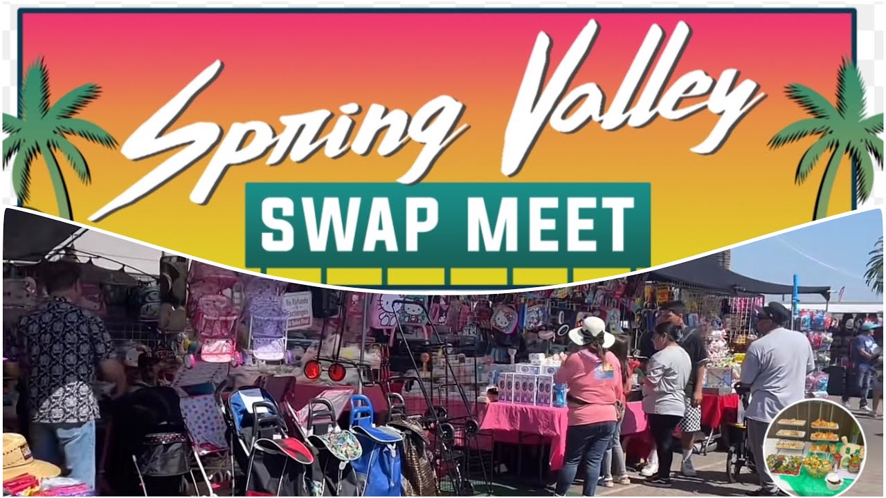 Spring Valley Swap Meet/ سوق سان دييغو - YouTube