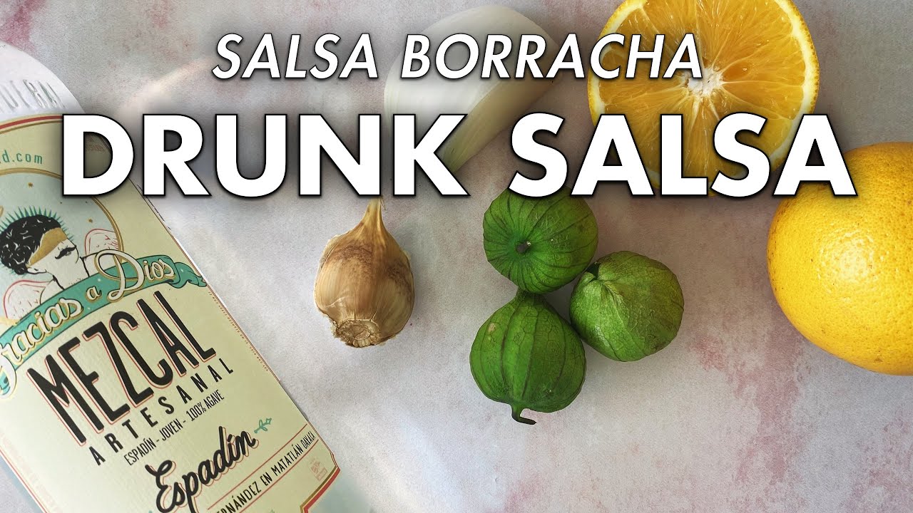 Delicious Drunk Salsa Recipe with Mezcal and Oranges - Mexican Cooking ...