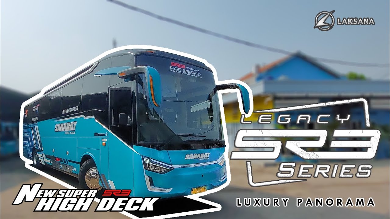 [REVIEW UNIT] BUS SAHABAT PARIWISATA BODY SR3 PANORAMA LAKSANA TERBARU ...