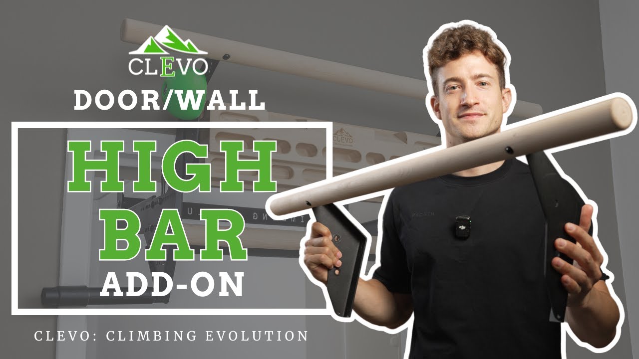 CLEVO HIGH BAR Explained — Add-on for CLEVO Door / Wall Home Climbing ...